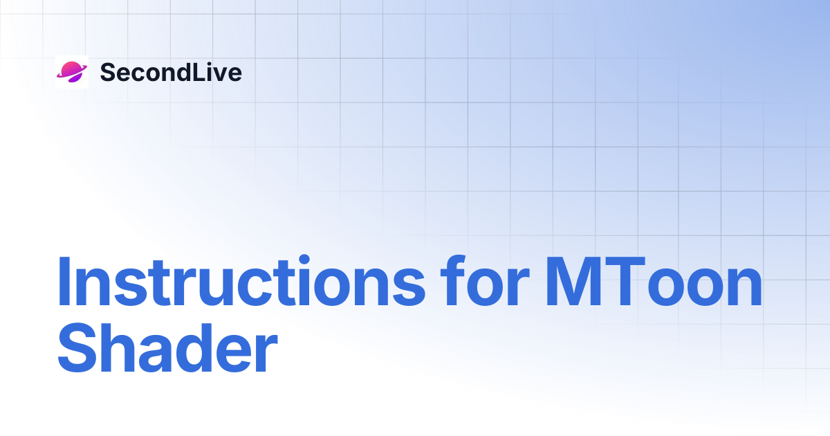 Instructions for MToon Shader | SecondLive